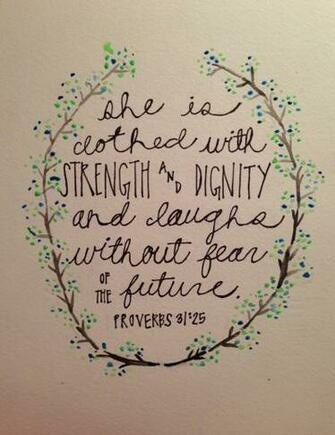 Free download Proverbs 31 25 Proverbs 3125 [736x919] for your Desktop ...