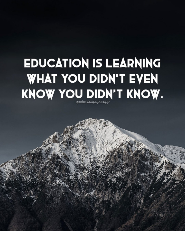 🔥 Free Download Quotes Wallpaper Education Is Learning What You Didn T ...