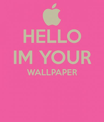 🔥 Free Download Hello Im Your Wallpaper Pictures Photos And by ...